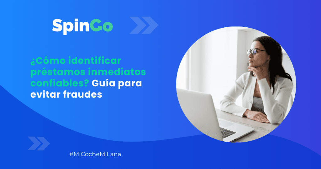 ¿Cómo identificar préstamos inmediatos confiables? Guía para evitar ...